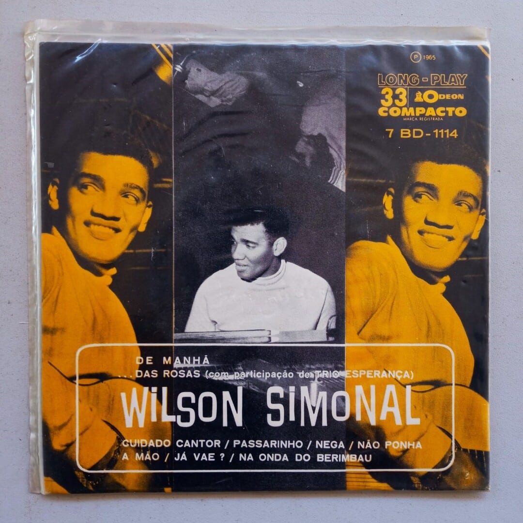Wilson Simonal - De Manhã / ...Das Rosas / Cuidado Cantor / Passarinho ...
