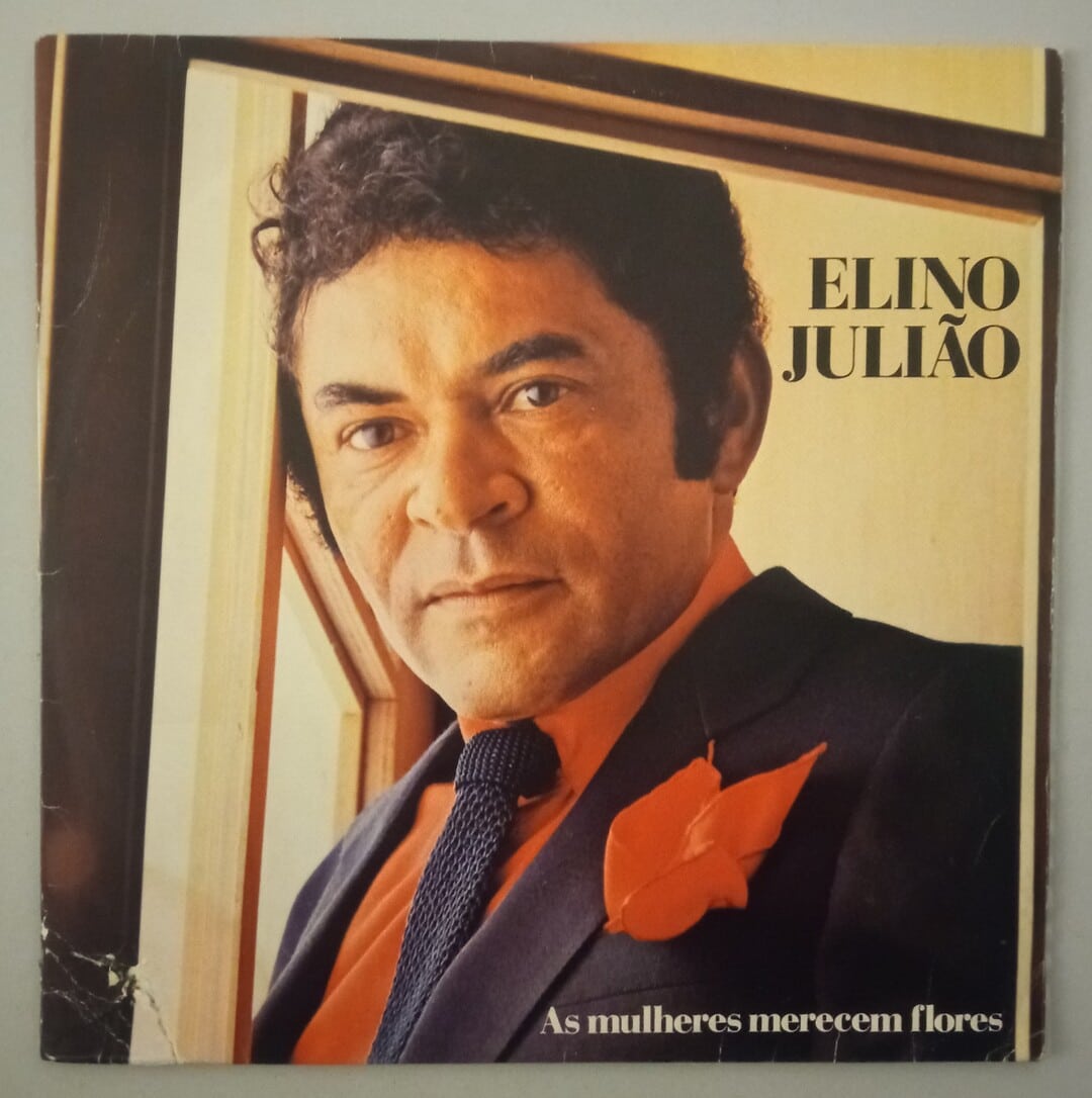 Elino Julião - As Mulheres Merecem Flores - Boa Viagem Discos
