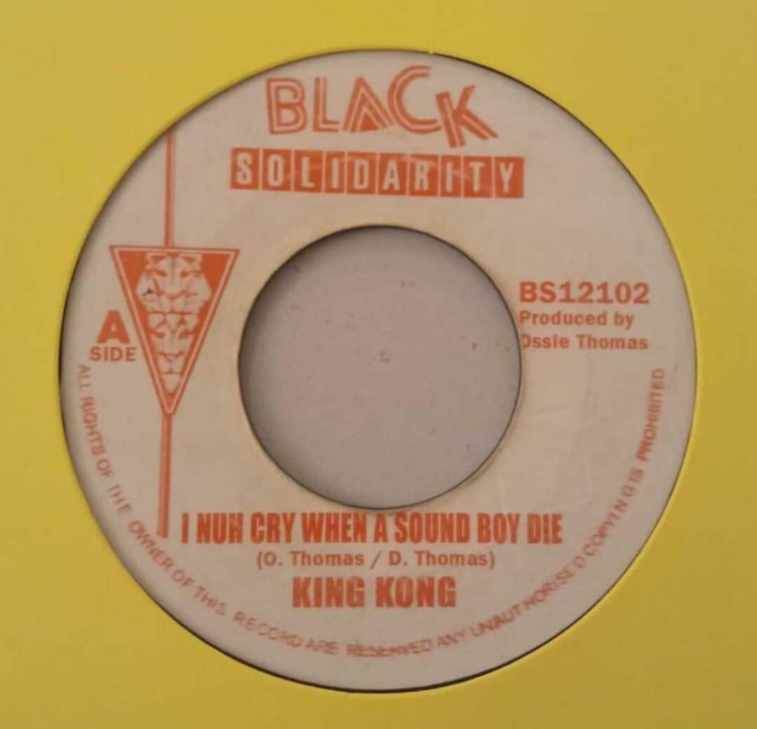 King Kong - I Nuh Cry When A Sound Boy Die - Boa Viagem Discos