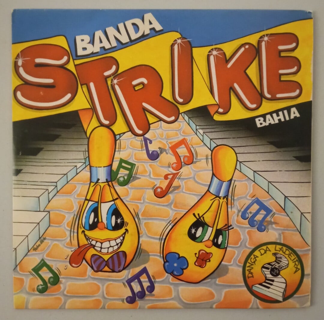 Banda Strike Bahia - Dança Da Ladeira - Boa Viagem Discos