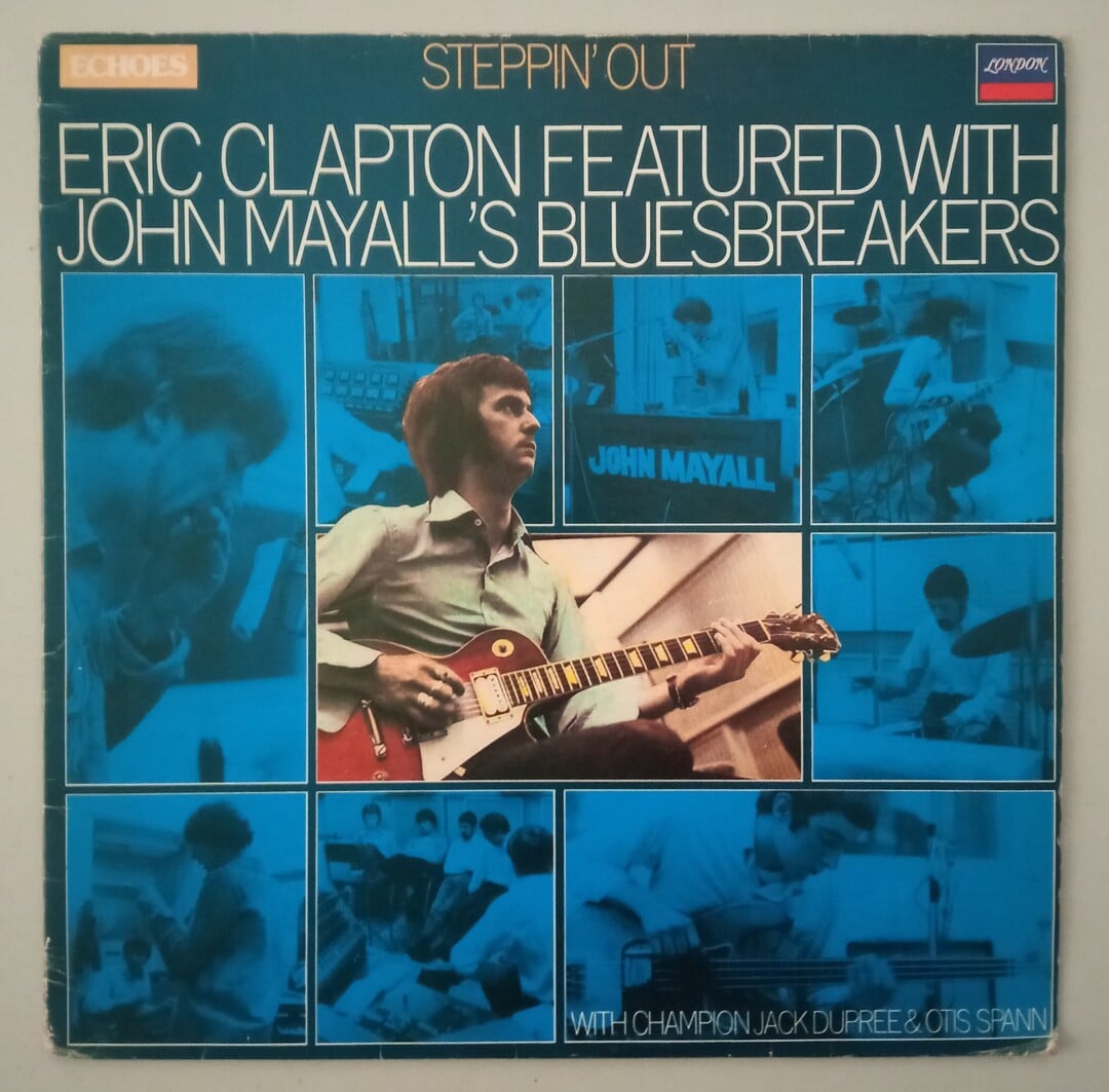 Eric Clapton - Steppin'n Out Eric Clapton Featured with John Mayall's ...